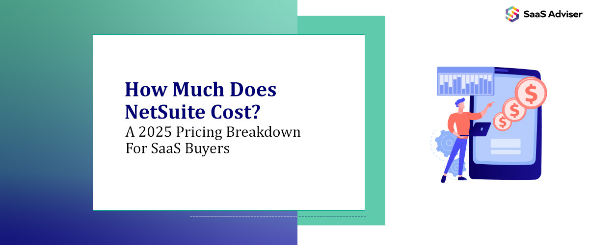 How Much Does NetSuite Cost in 2025? Pricing Breakdown